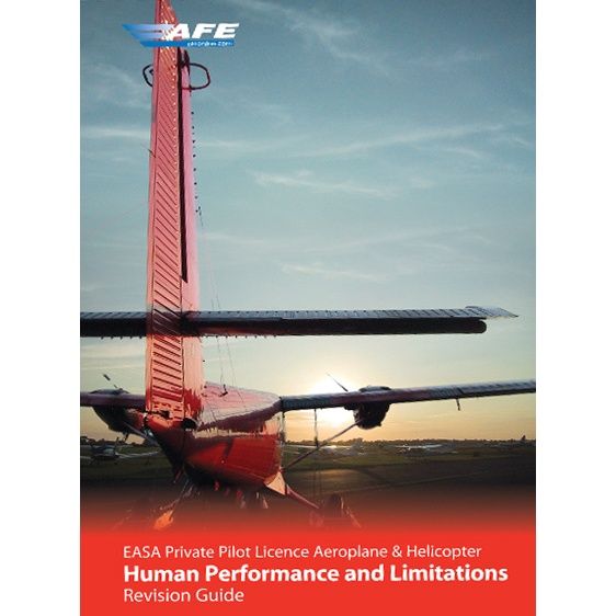 AFE EASA PPL Human Performance & Limitations Revision Guide