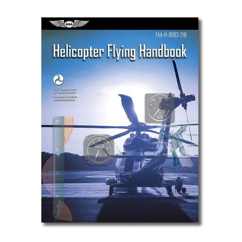 Helicopter Flying Handbook by FAA