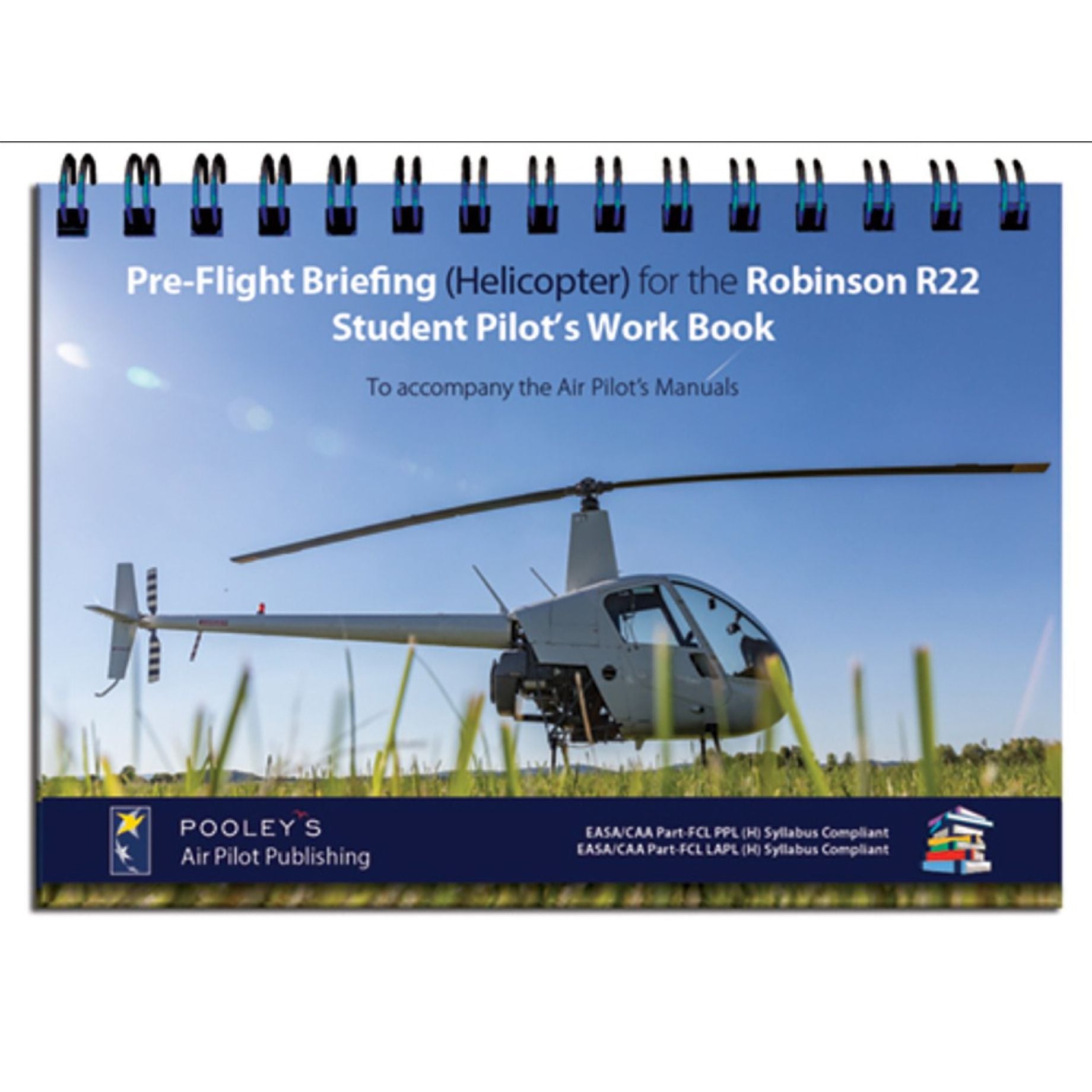 Pre-Flight Briefing (H) For The Robinson R22 Student Pilot's Work Book